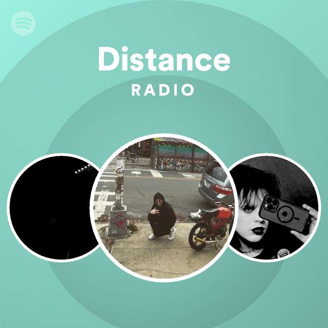 Distance Radio - playlist by Spotify | Spotify