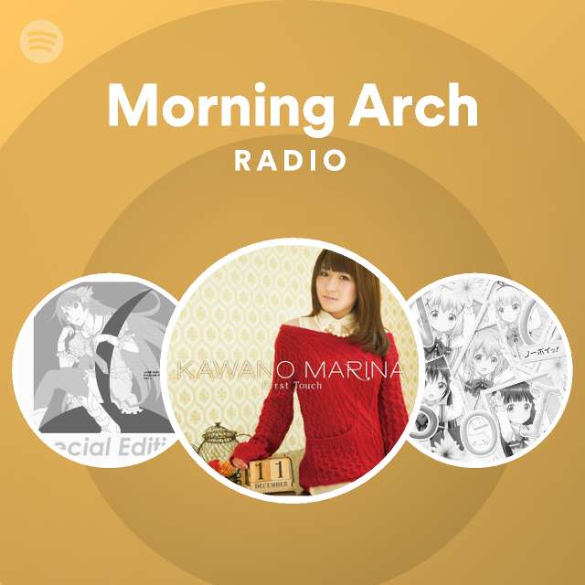 Morning Arch Radio - playlist by Spotify | Spotify