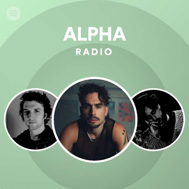 ALPHA Radio - playlist by Spotify | Spotify