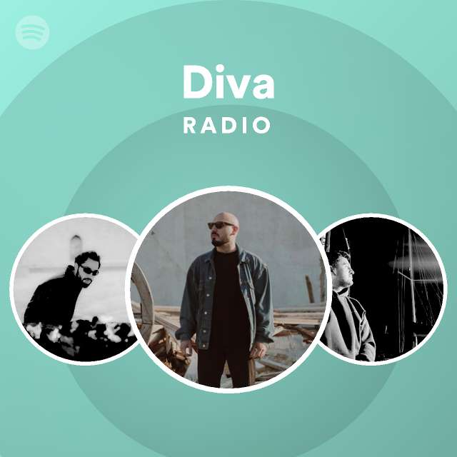 Diva Radio - playlist by Spotify | Spotify