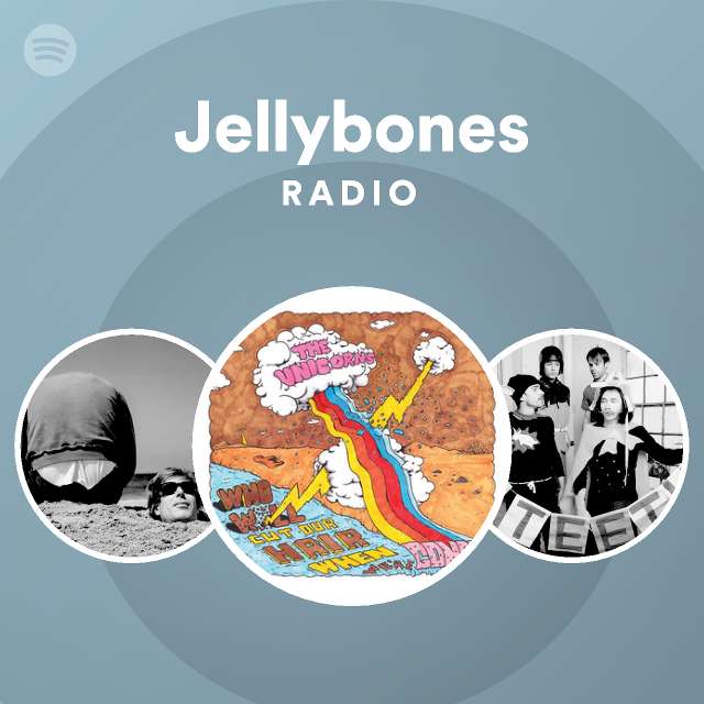 Jellybones Radio - playlist by Spotify | Spotify