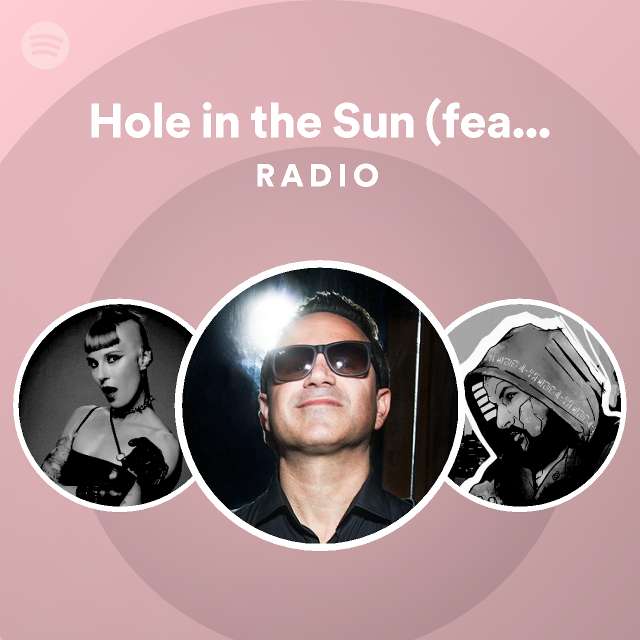Hole in the Sun (feat. COS & Conway) Radio - playlist by Spotify | Spotify