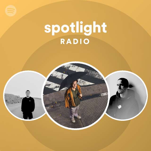 spotlight Radio - playlist by Spotify | Spotify