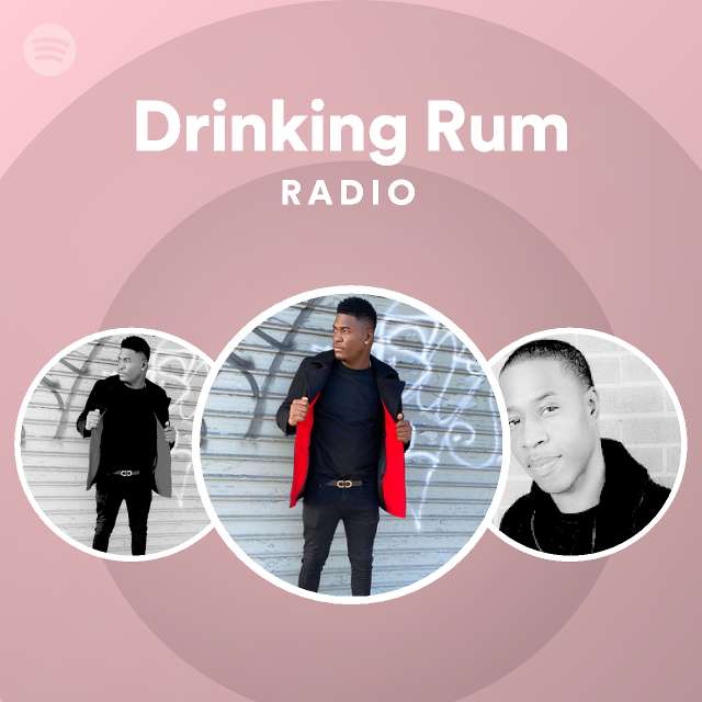 Drinking Rum Radio - playlist by Spotify | Spotify