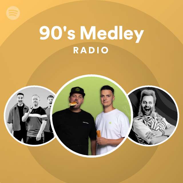 90's Medley Radio - playlist by Spotify | Spotify