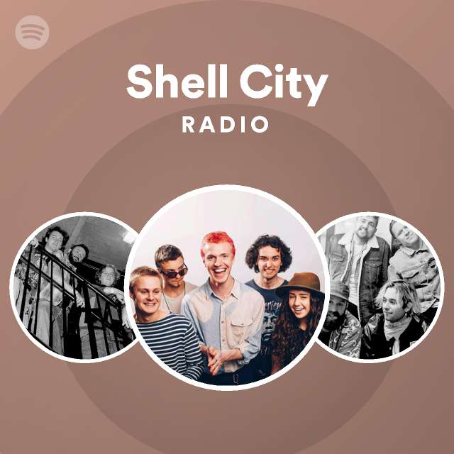 Shell City Radio - playlist by Spotify | Spotify