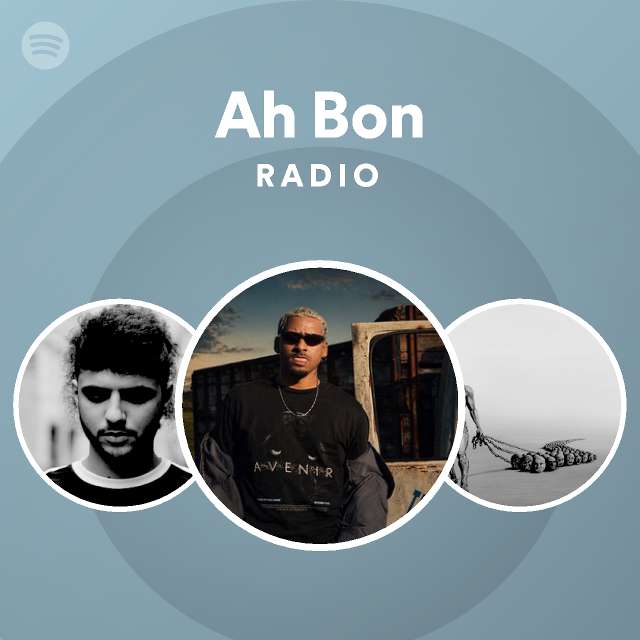 Ah Bon Radio - playlist by Spotify | Spotify