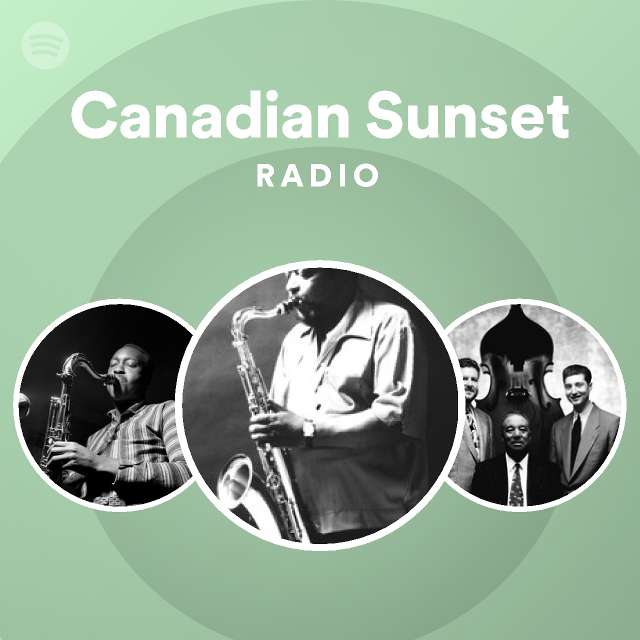 Canadian Sunset Radio | Spotify Playlist