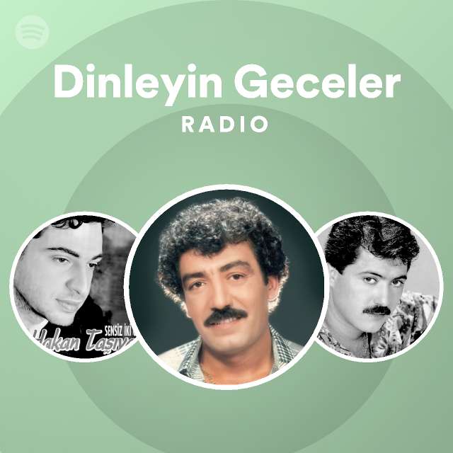 Dinleyin Geceler Radio - playlist by Spotify | Spotify