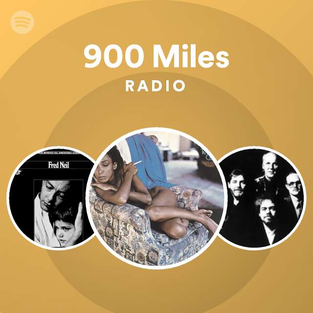 900 Miles Radio - playlist by Spotify | Spotify