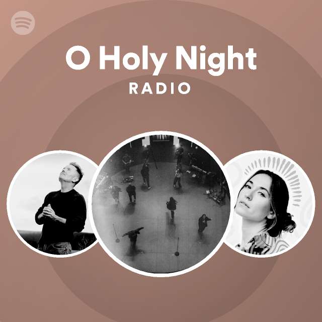 O Holy Night Radio - playlist by Spotify | Spotify