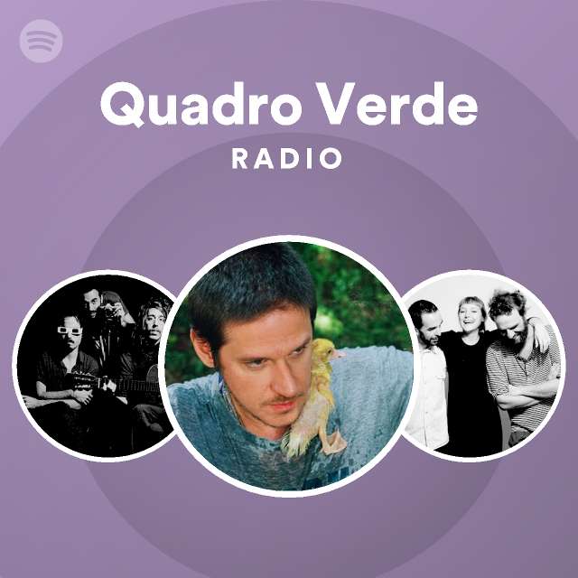 Quadro Verde Radio - playlist by Spotify | Spotify