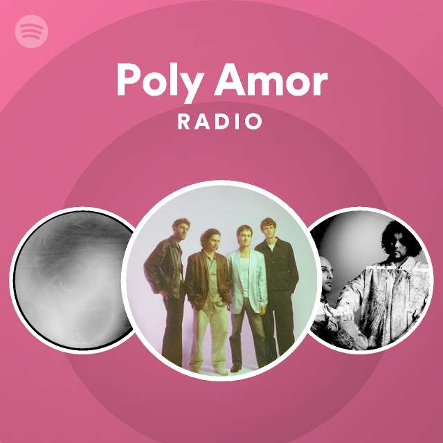 Poly Amor Radio - playlist by Spotify | Spotify