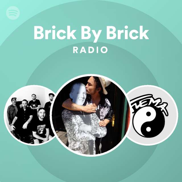 Brick By Brick Radio - playlist by Spotify | Spotify