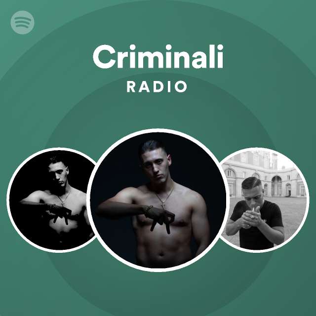 Criminali Radio - playlist by Spotify | Spotify