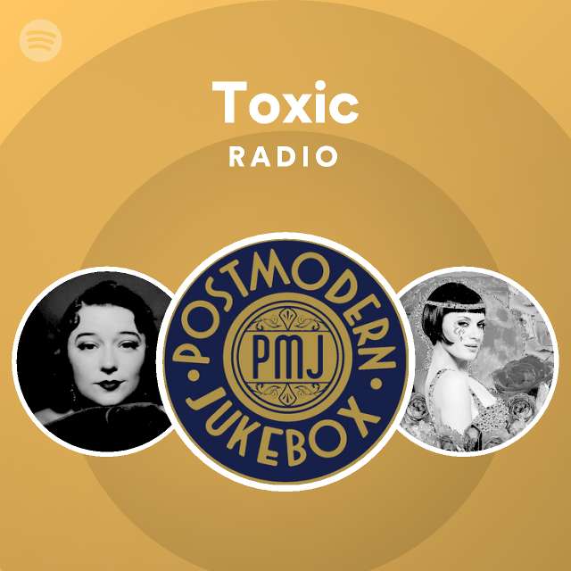 Toxic Radio Spotify Playlist