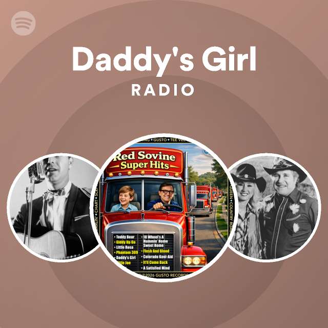 Daddys Girl Radio Playlist By Spotify Spotify