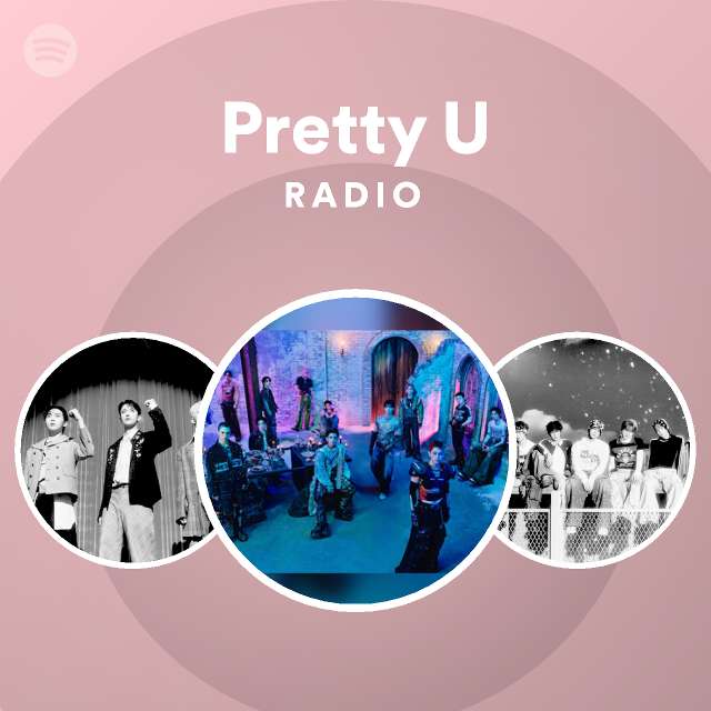 Pretty U Radio - playlist by Spotify | Spotify