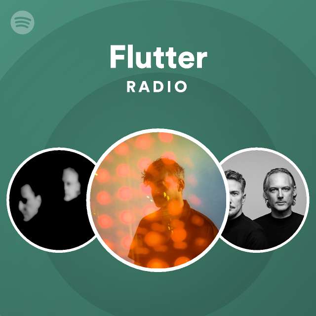 Flutter Radio - playlist by Spotify | Spotify