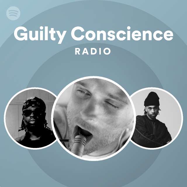 Guilty Conscience Radio - playlist by Spotify | Spotify