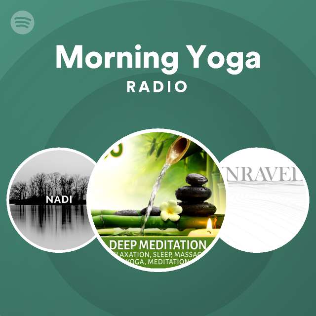 Morning Yoga Radio - playlist by Spotify | Spotify