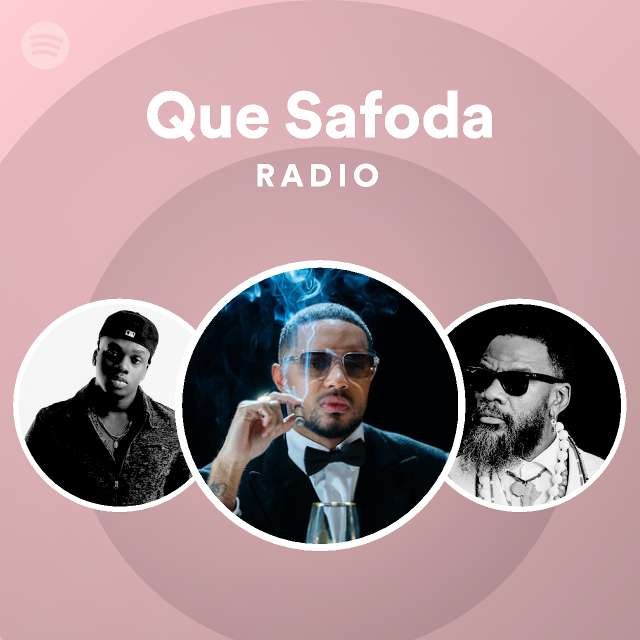 Que Safoda Radio - playlist by Spotify | Spotify