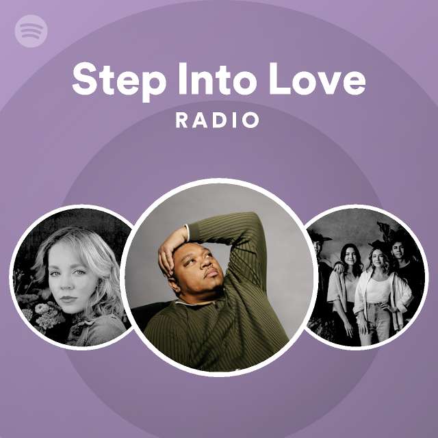 Step Into Love Radio - playlist by Spotify | Spotify