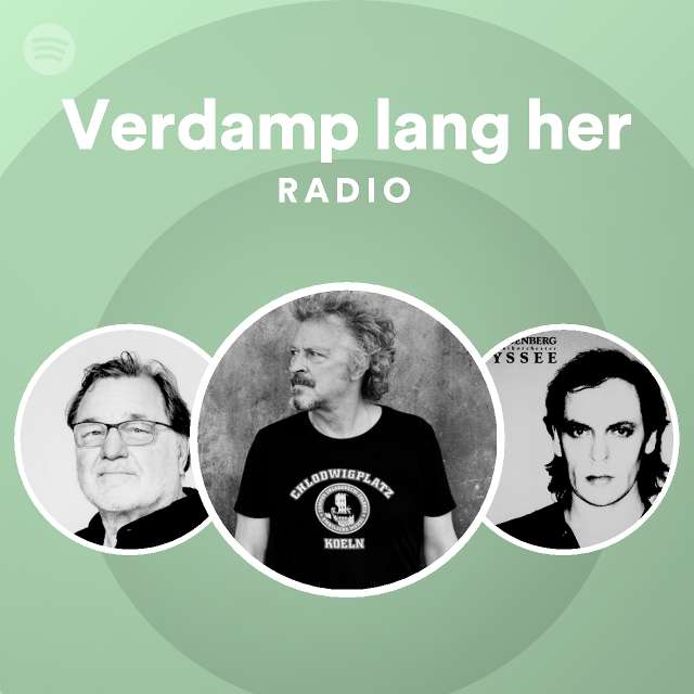 Verdamp lang her Radio - playlist by Spotify | Spotify