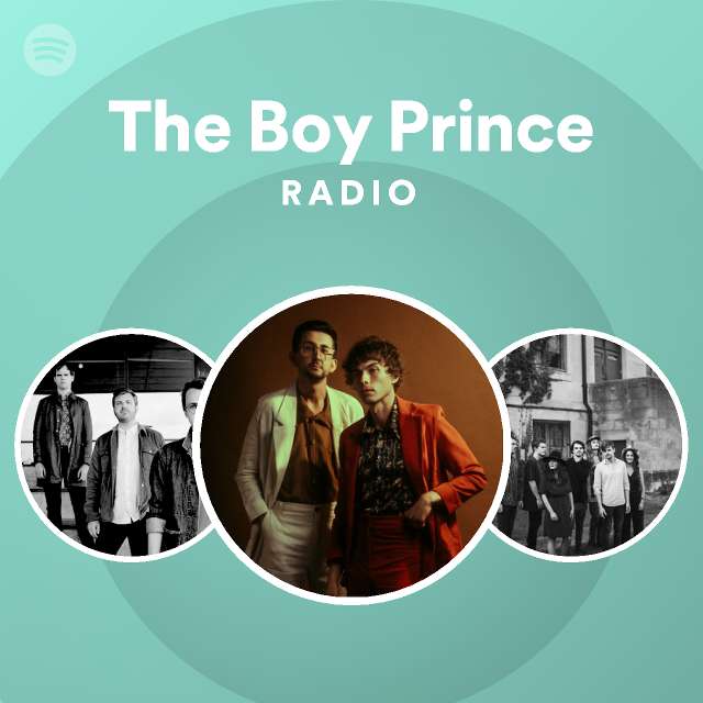 The Boy Prince Radio - playlist by Spotify | Spotify