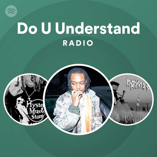 Do U Understand Radio | Spotify Playlist