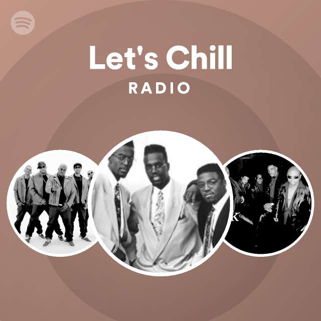 Let's Chill Radio - playlist by Spotify | Spotify