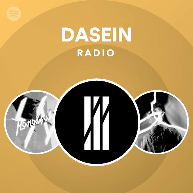 DASEIN Radio - playlist by Spotify | Spotify