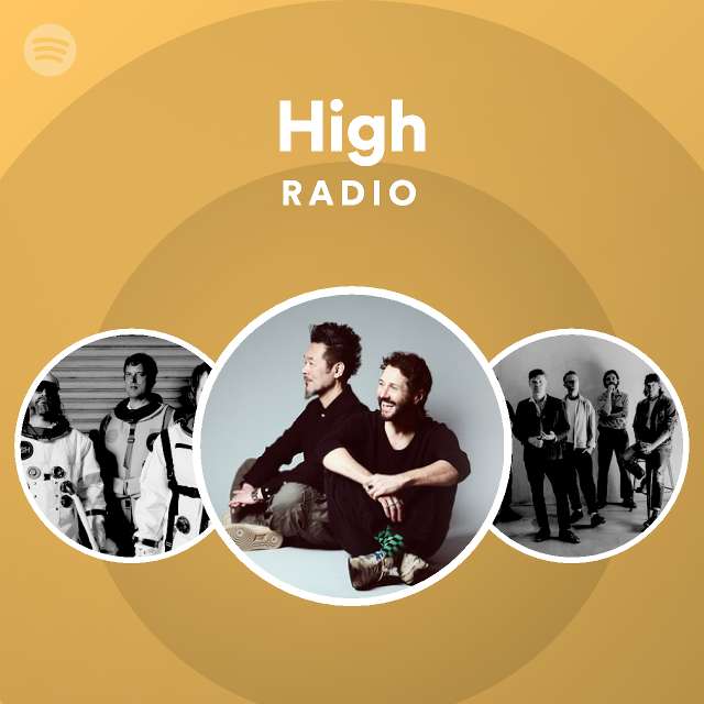 High Radio - playlist by Spotify | Spotify
