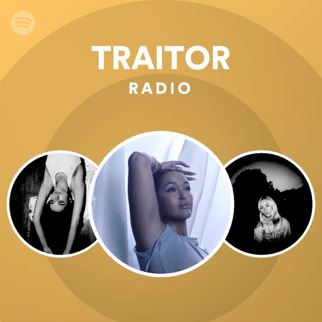 Traitor Radio | Spotify Playlist