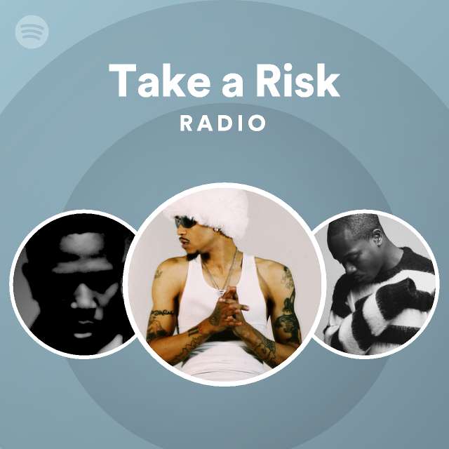 Take a Risk Radio | Spotify Playlist