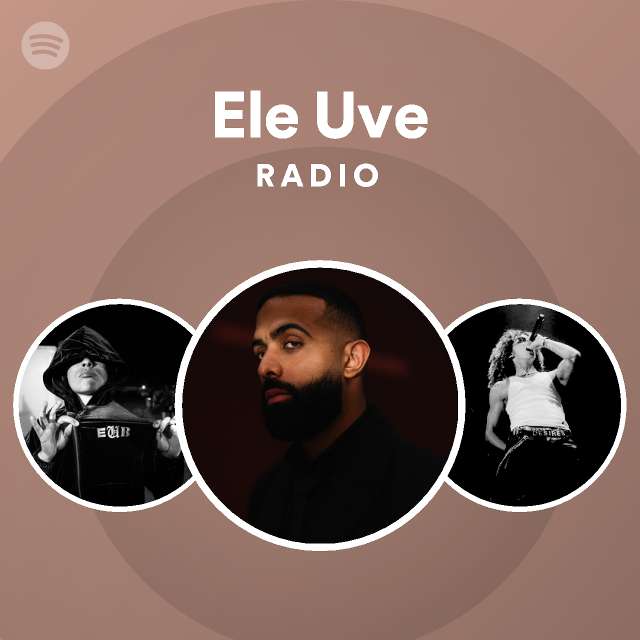 Ele Uve Radio - playlist by Spotify | Spotify