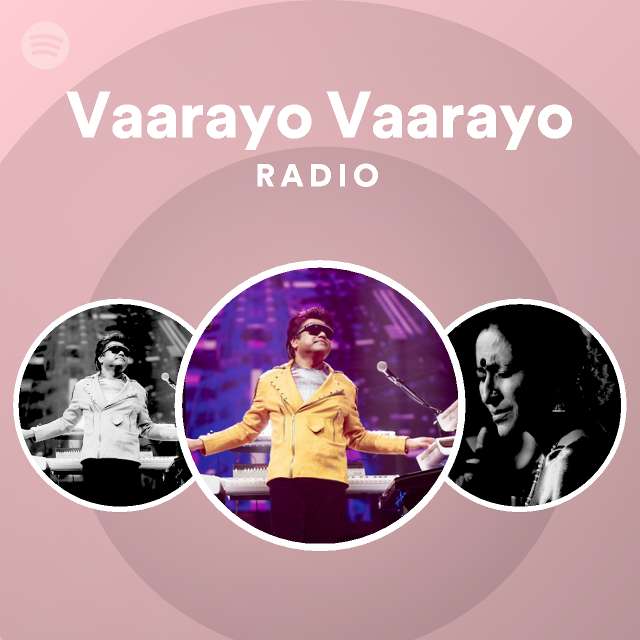 Vaarayo Vaarayo Radio - playlist by Spotify | Spotify