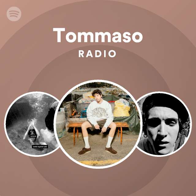 Tommaso Radio - playlist by Spotify | Spotify