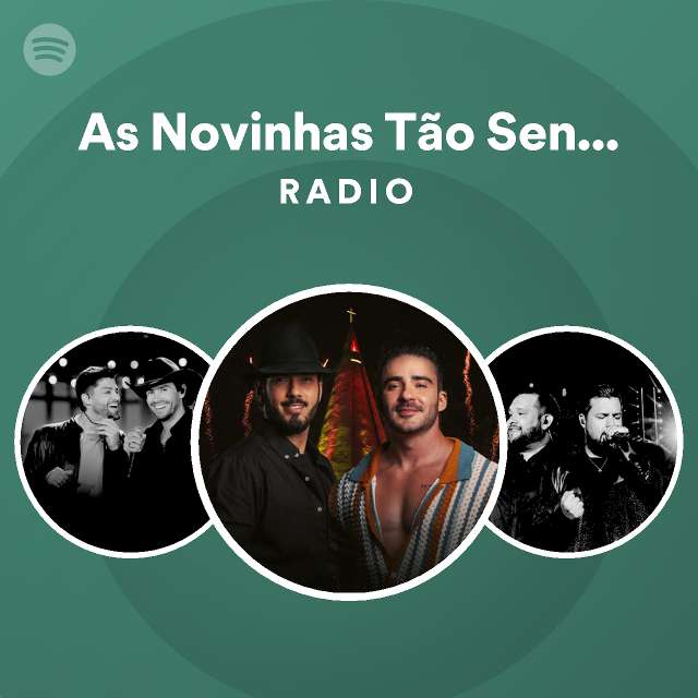 As Novinhas Tão Sensacional Radio Playlist By Spotify Spotify