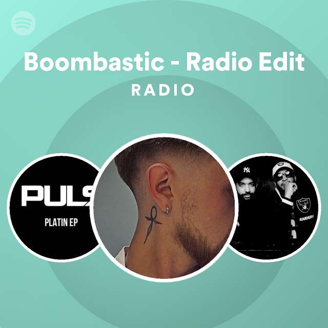 Boombastic - Radio Edit Radio | Spotify Playlist