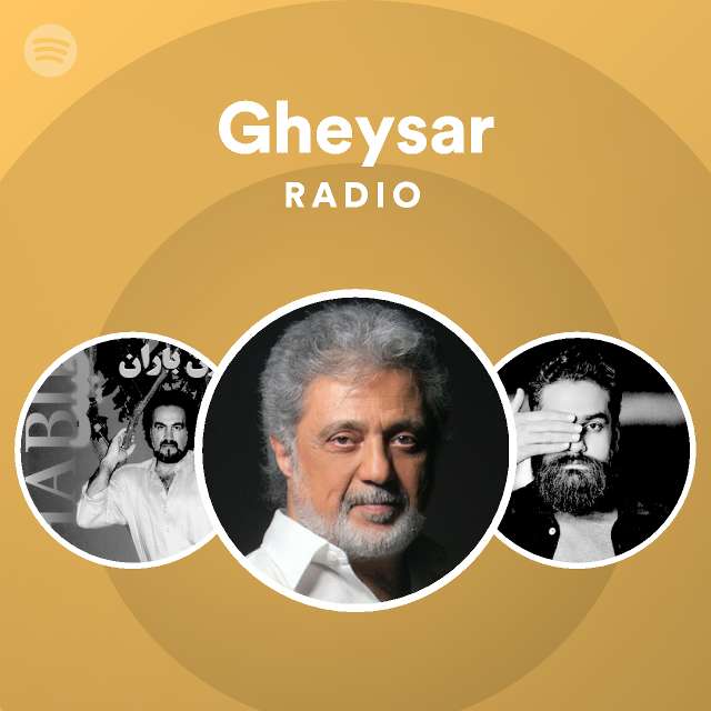 Gheysar Radio | Spotify Playlist