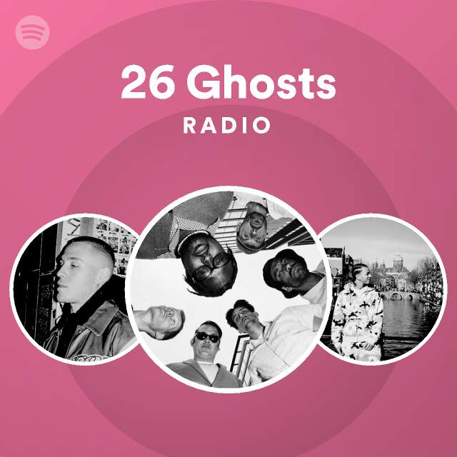 26 Ghosts Radio | Spotify Playlist