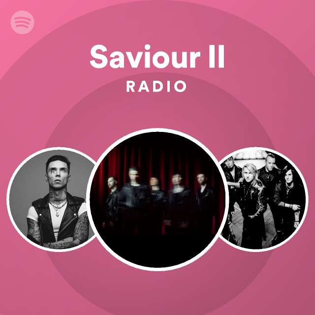 Saviour II Radio | Spotify Playlist
