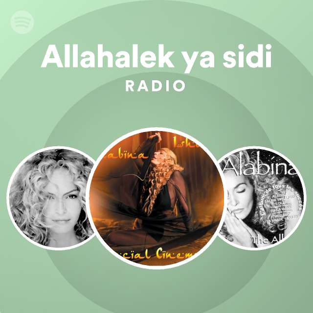 Allahalek ya sidi Radio - playlist by Spotify | Spotify