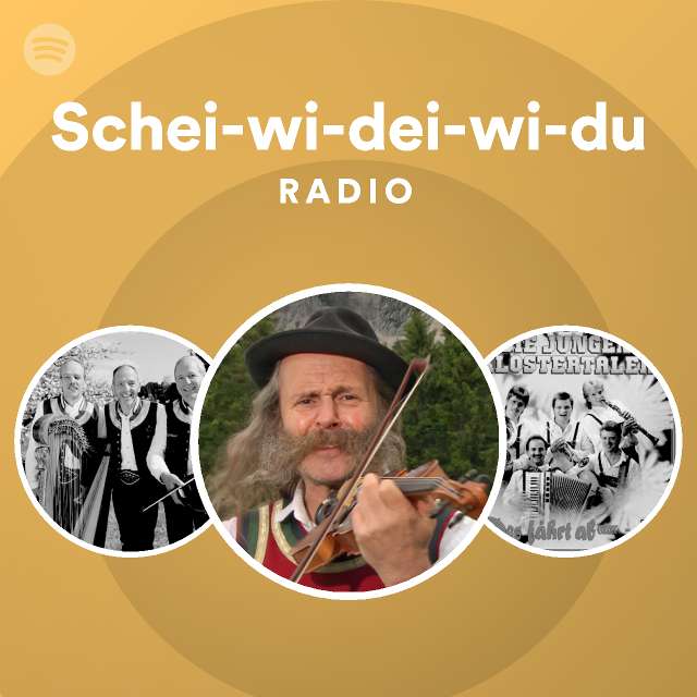 Schei-wi-dei-wi-du Radio - playlist by Spotify | Spotify