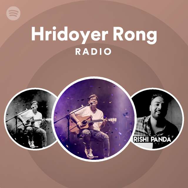 Hridoyer Rong Radio - playlist by Spotify | Spotify