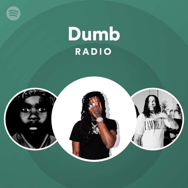 Dumb Radio - playlist by Spotify | Spotify