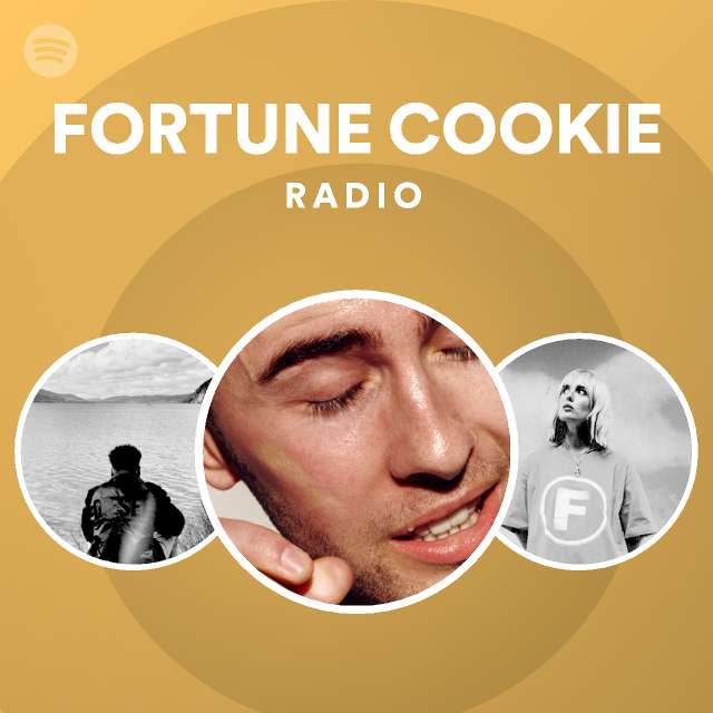 FORTUNE COOKIE Radio | Spotify Playlist