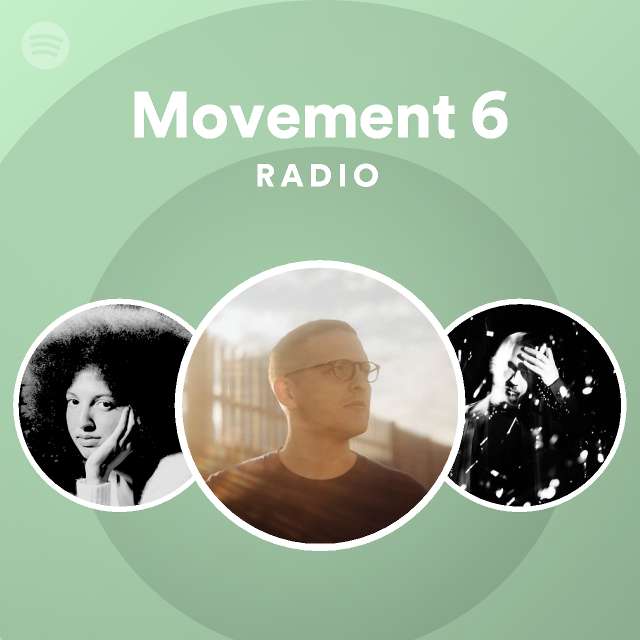 Movement 6 Radio - playlist by Spotify | Spotify