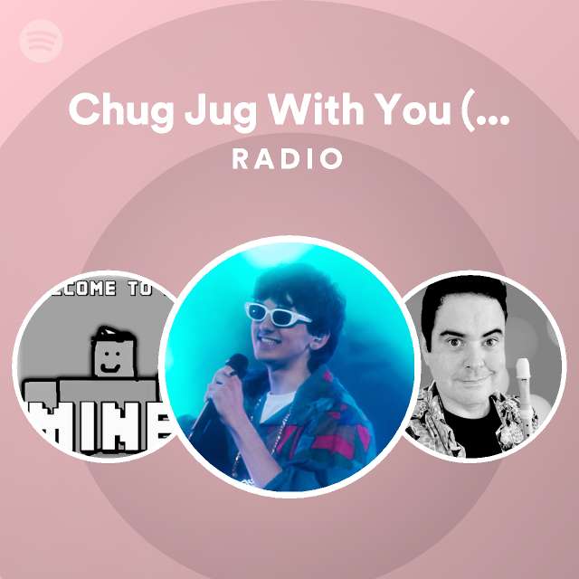 Chug Jug With You (Number One Victory Royale) Radio - playlist by ...